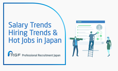 Hiring Trends, Salary Trends, Hot Jobs in Japan | RGF Professional ...